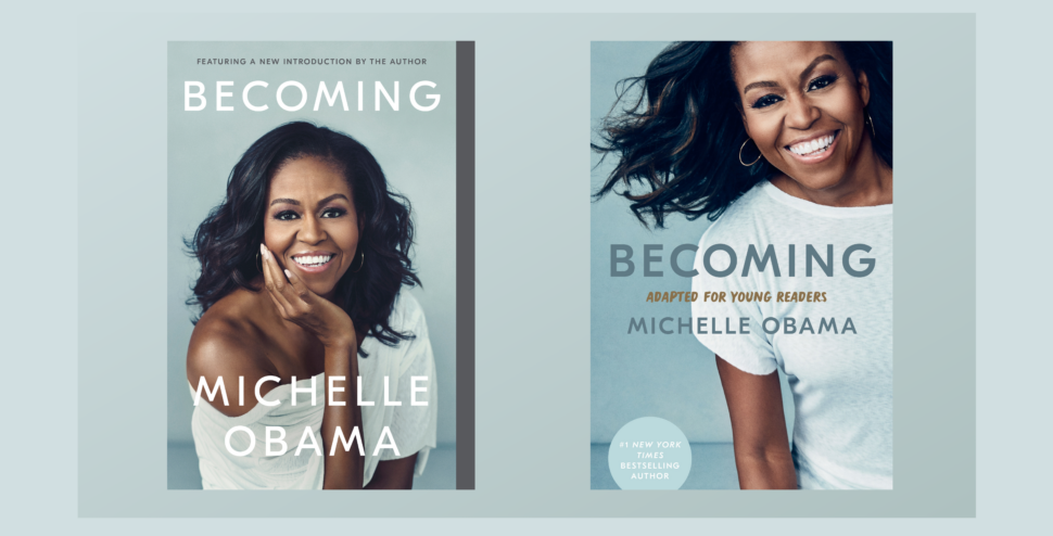 BECOMING by Michelle Obama: Coming in Paperback and Young Readers ...
